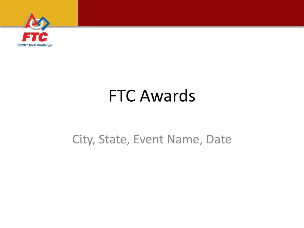 PPT - FTC Awards PowerPoint Presentation, free download - ID:2306989
