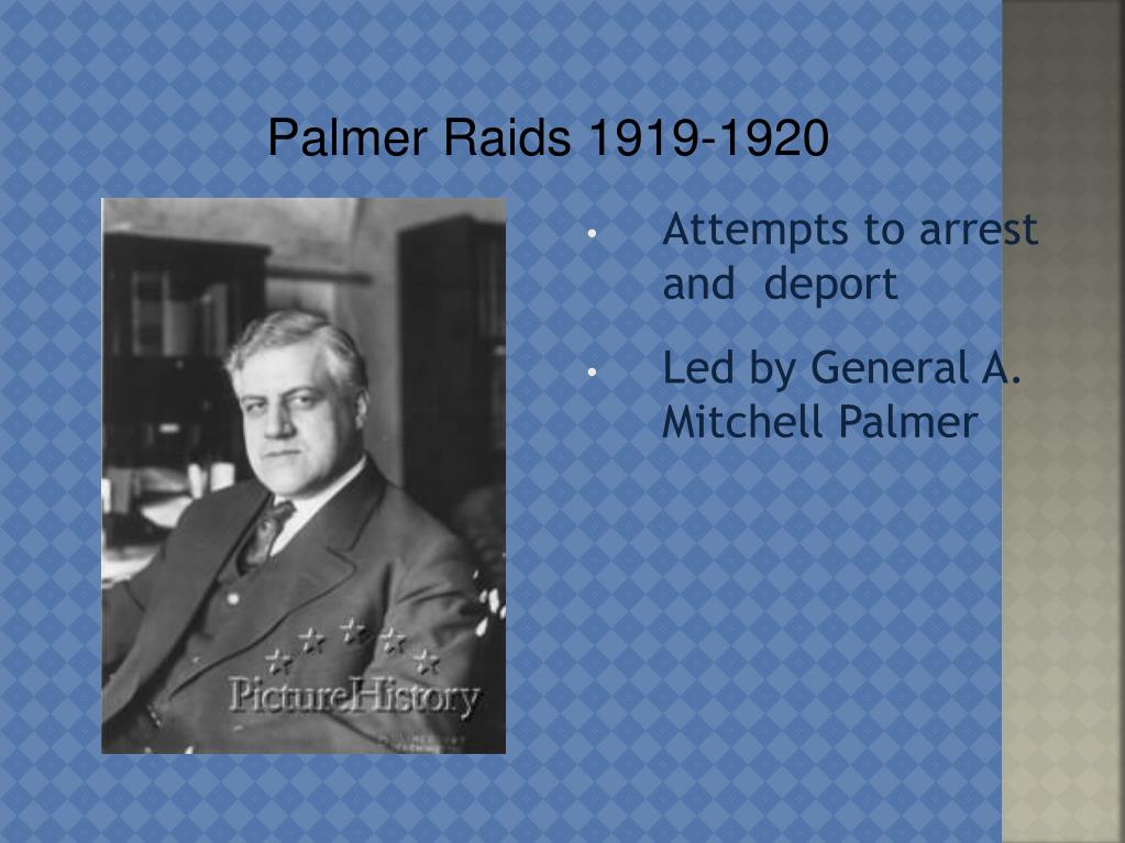 PPT - Palmer Raids 1919-1920 PowerPoint Presentation, free download ...