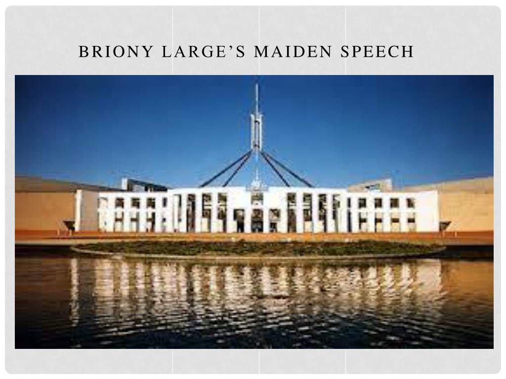 PPT - Briony Large’s Maiden Speech PowerPoint Presentation, free download - ID:2309087