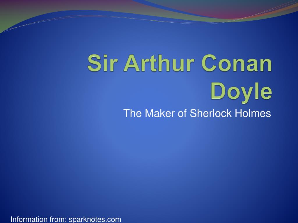 PPT - Sir Arthur Conan Doyle PowerPoint Presentation, free download ...