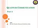 PPT - Quantum Communication PowerPoint Presentation, free download - ID ...