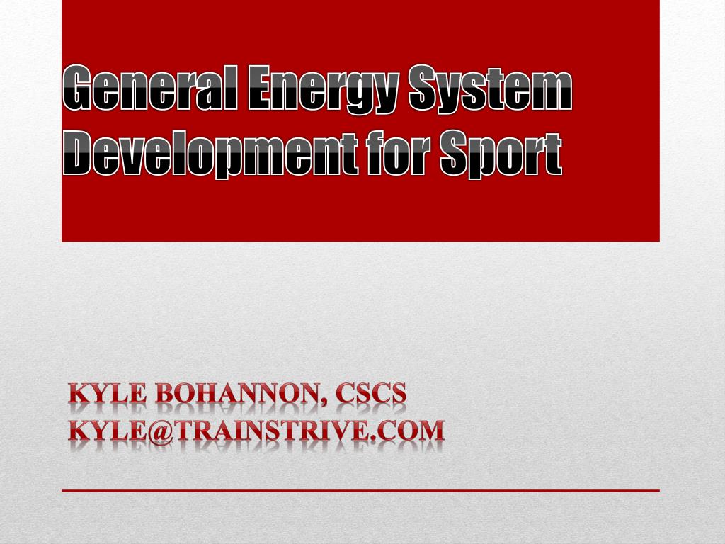 PPT - General Energy System Development for Sport PowerPoint ...