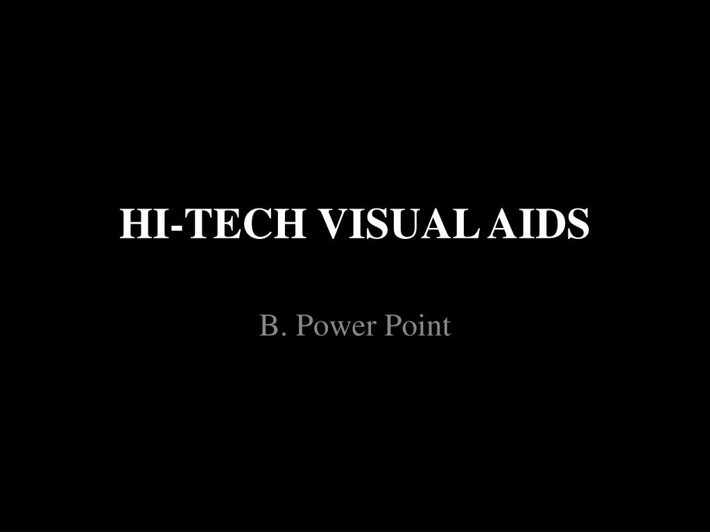 PPT - HI-TECH VISUAL AIDS PowerPoint Presentation, free download - ID ...
