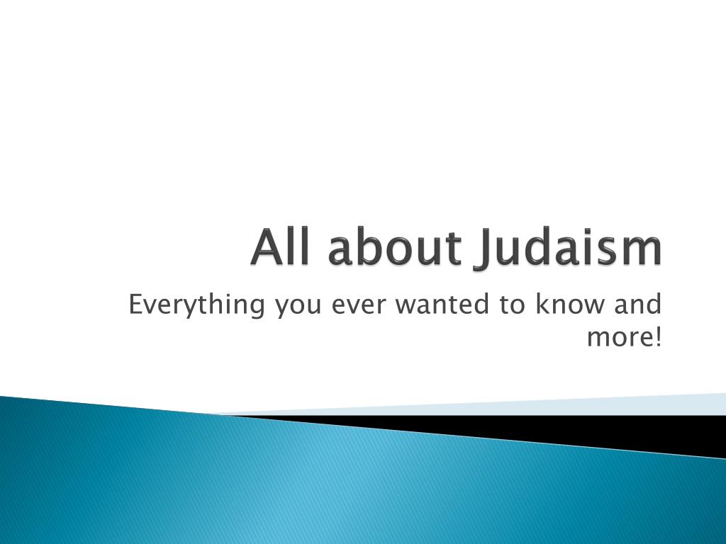 PPT - All about Judaism PowerPoint Presentation, free download - ID:2314535