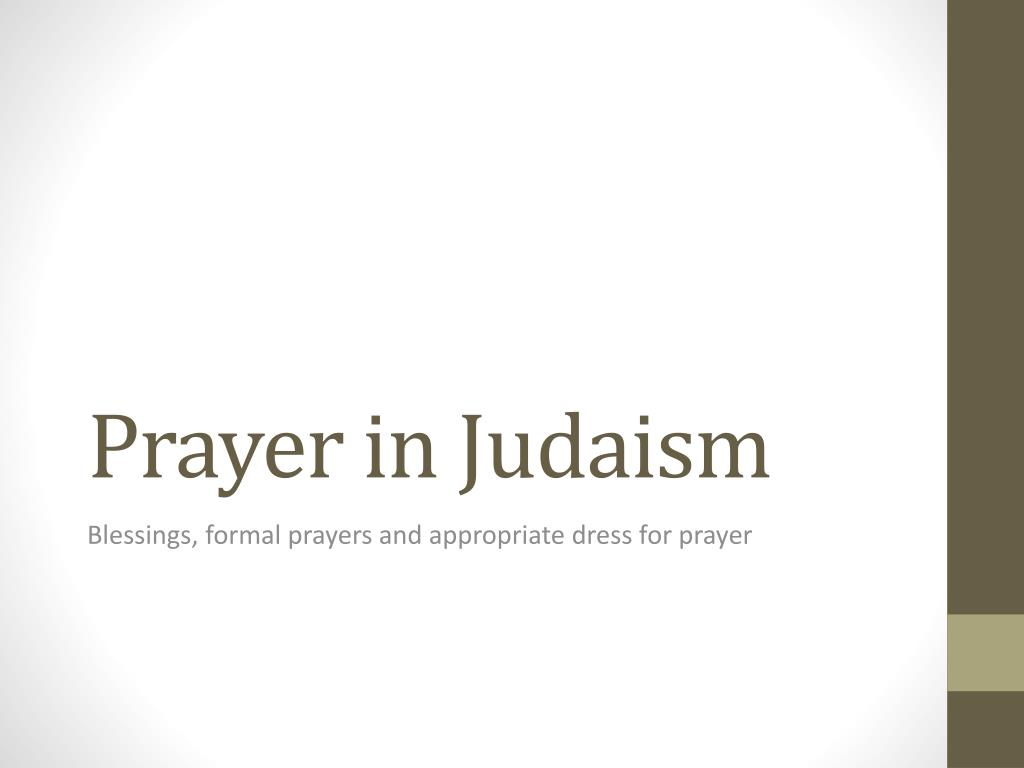 PPT - Prayer in Judaism PowerPoint Presentation, free download - ID:2314667