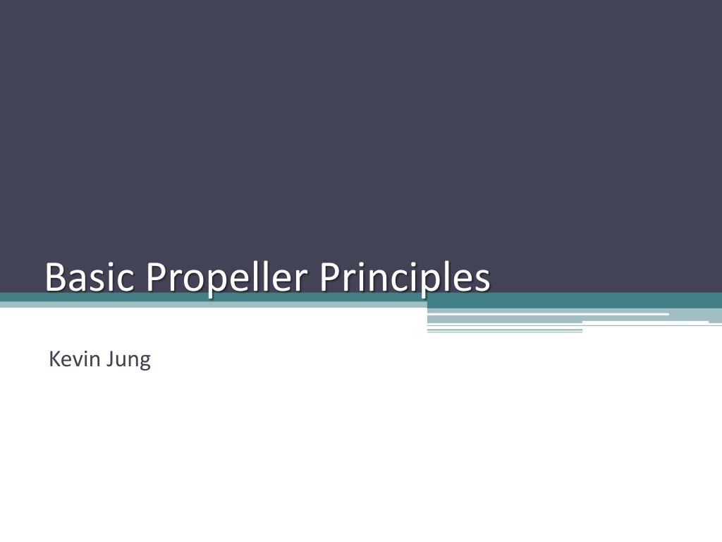 PPT - Basic Propeller Principles PowerPoint Presentation, free download ...
