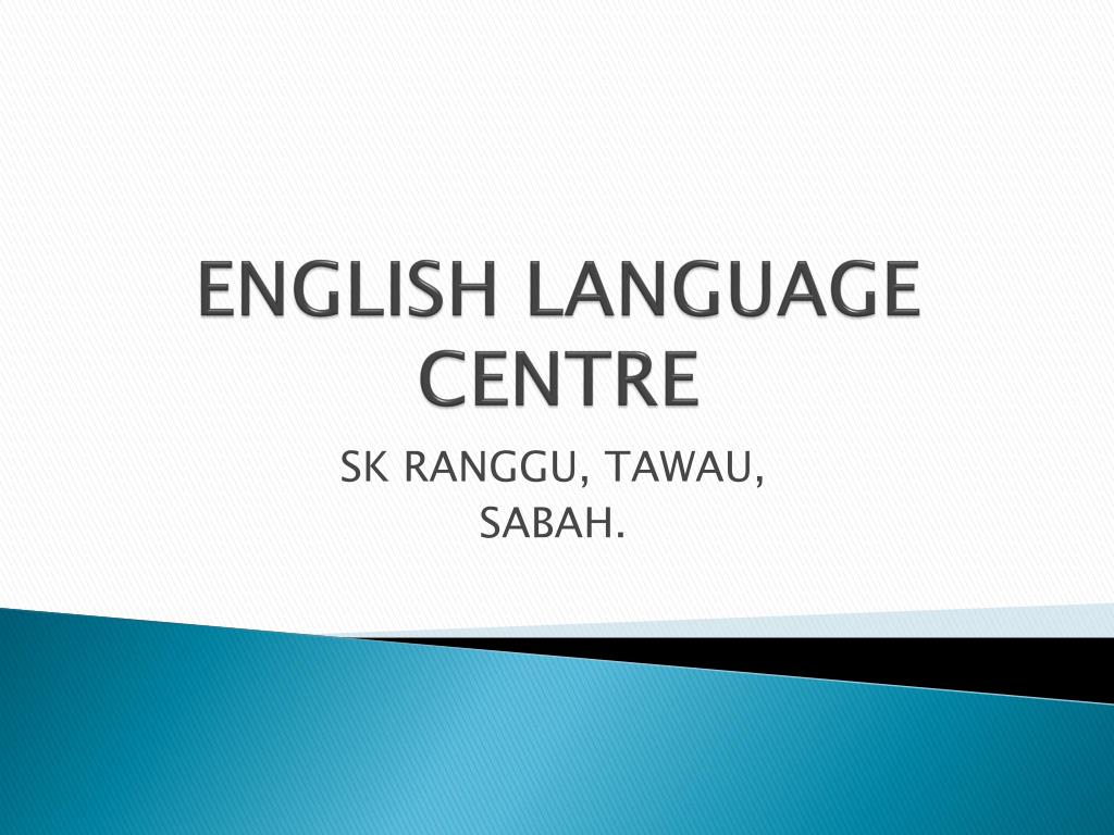 PPT - ENGLISH LANGUAGE CENTRE PowerPoint Presentation, free download ...
