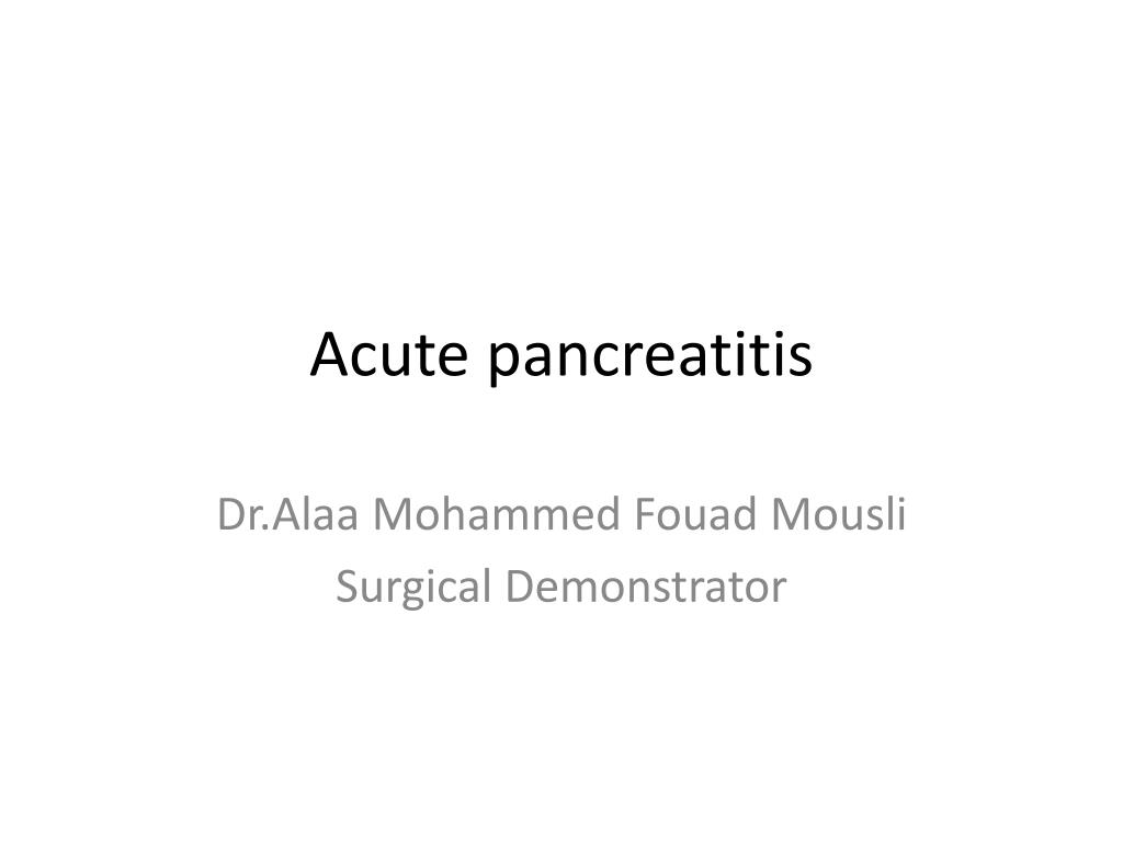 PPT - Acute pancreatitis PowerPoint Presentation, free download - ID ...