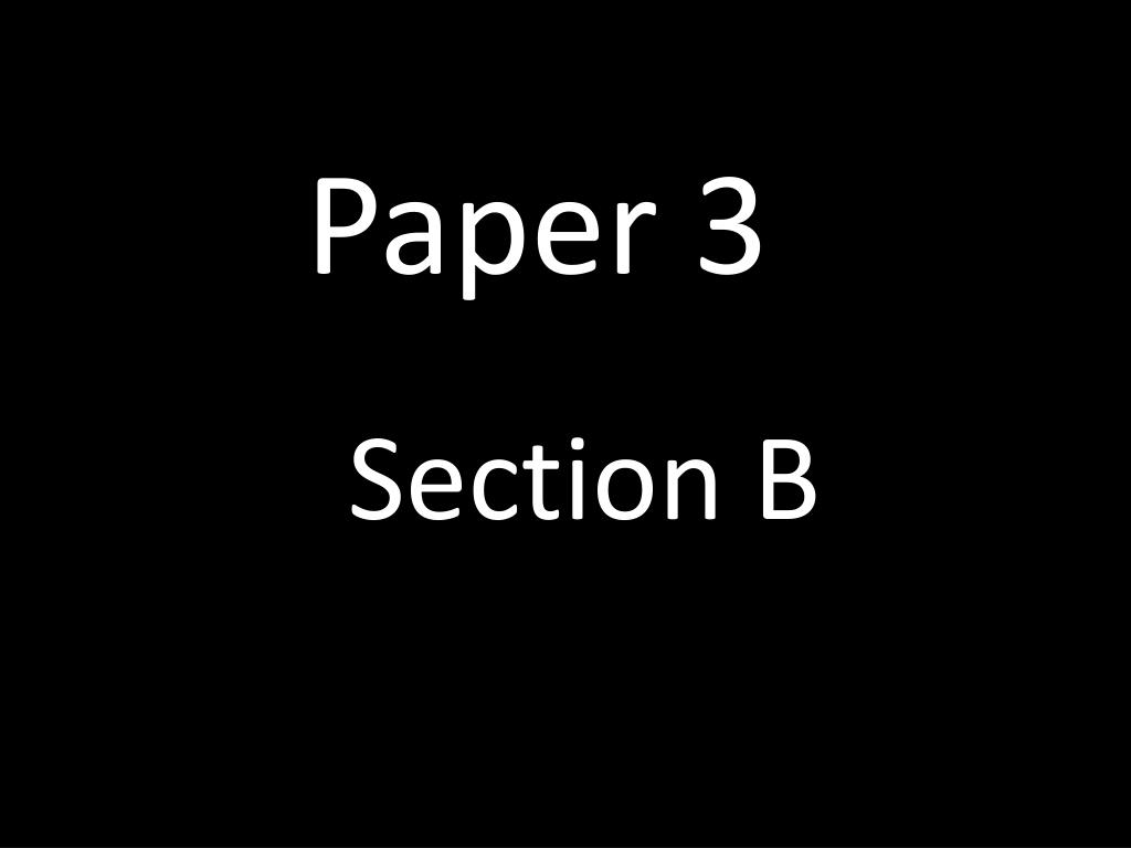 PPT - Paper 3 PowerPoint Presentation, free download - ID:2316696