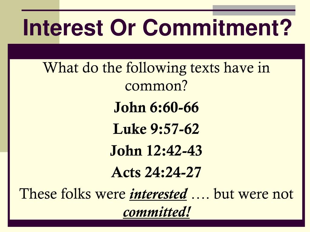 PPT - Interest Or Commitment? PowerPoint Presentation, free download ...