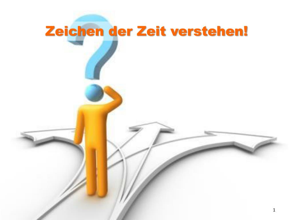 PPT - Zeichen der Zeit verstehen! PowerPoint Presentation, free ...