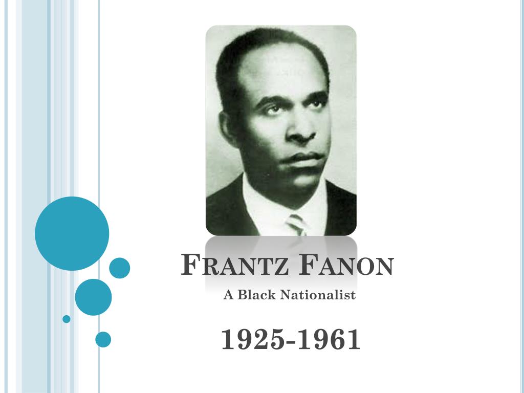 PPT - Frantz Fanon PowerPoint Presentation, free download - ID:2317330
