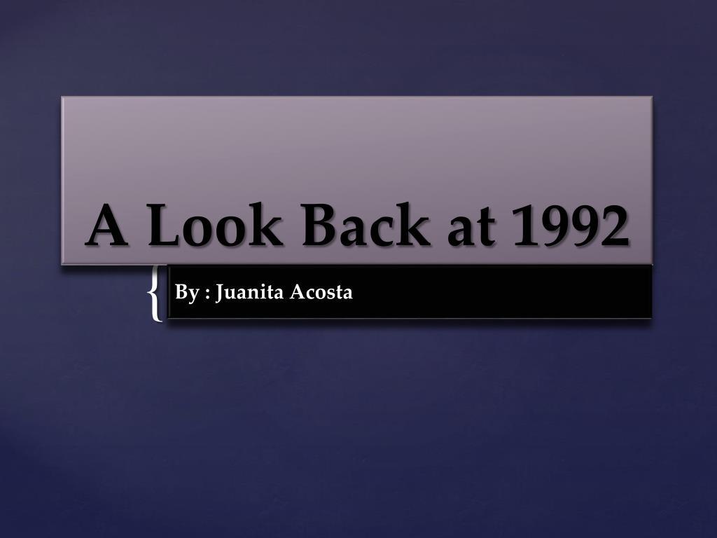 PPT - A Look Back at 1992 PowerPoint Presentation, free download - ID ...