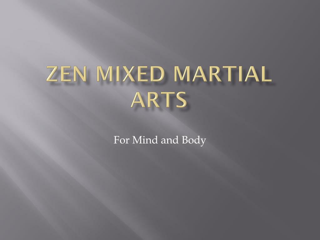 PPT - Zen mixed martial arts PowerPoint Presentation, free download ...