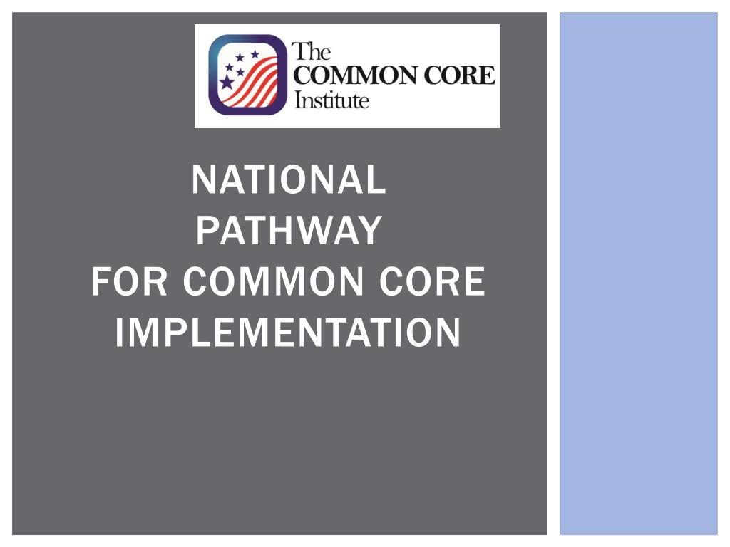 PPT - NATIONAL Pathway for Common Core Implementation PowerPoint ...