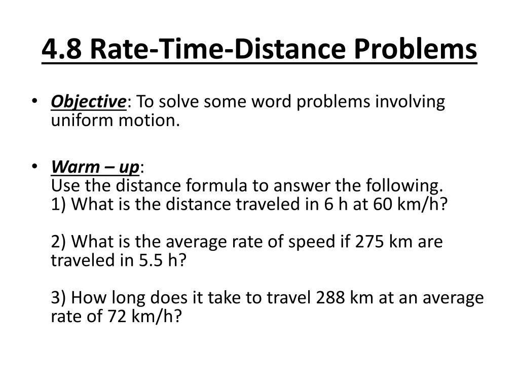 PPT - 4.8 Rate-Time-Distance Problems PowerPoint Presentation, free ...