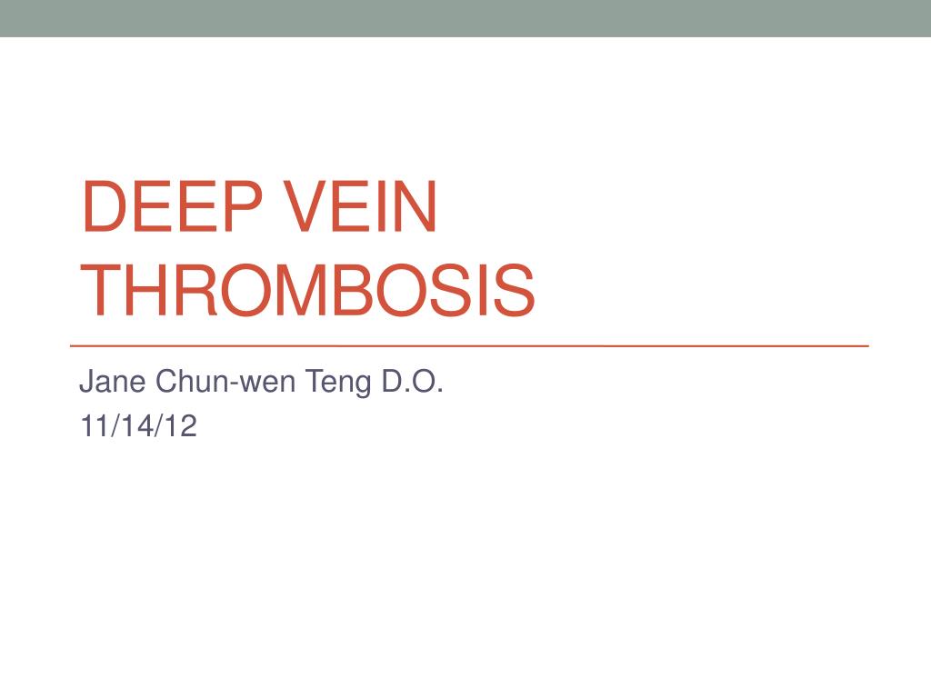 PPT - Deep Vein Thrombosis PowerPoint Presentation, free download - ID ...