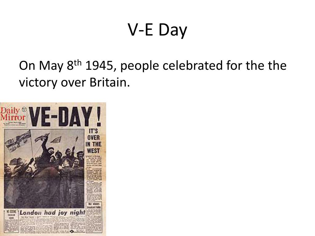 PPT - V-E Day PowerPoint Presentation, free download - ID:2318591