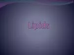 PPT - LIPIDS PowerPoint Presentation, free download - ID:662115