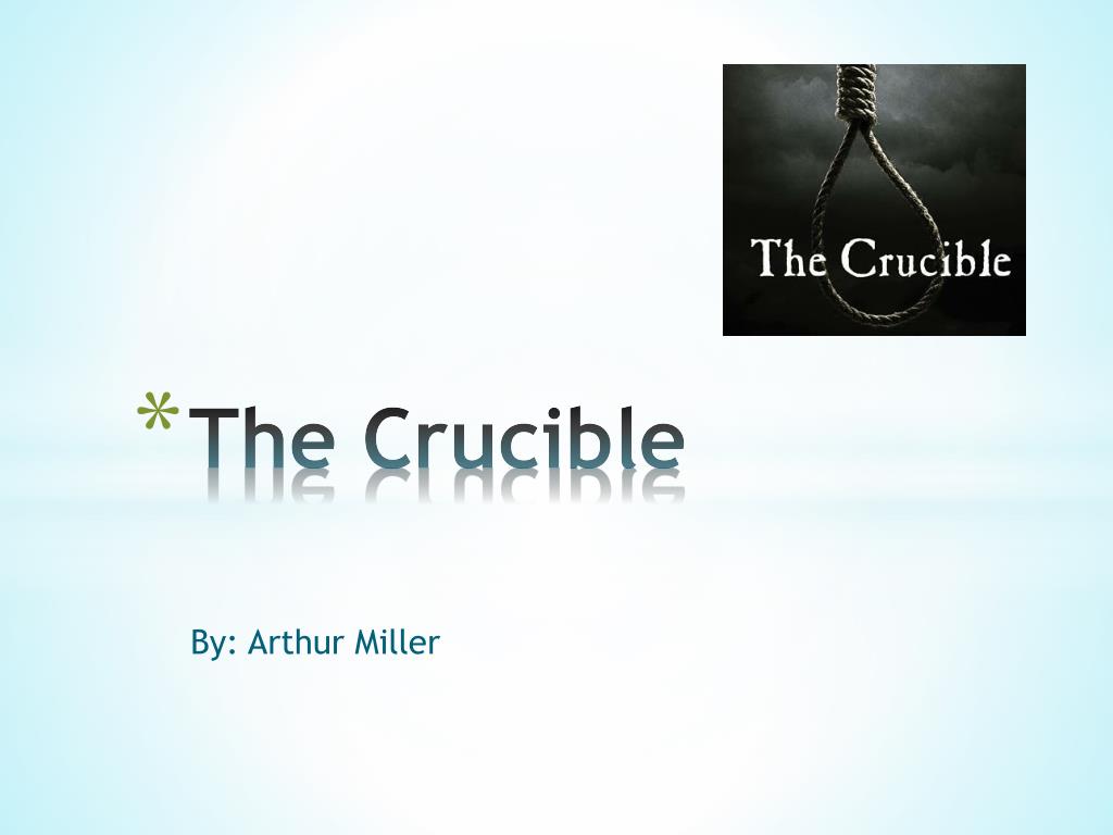 PPT - The Crucible PowerPoint Presentation, free download - ID:2319681