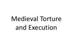 PPT - Medieval Torture Devices PowerPoint Presentation, free download ...