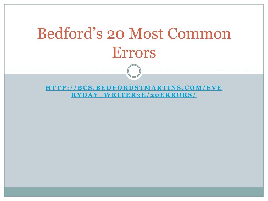 PPT - Bedford’s 20 Most Common Errors PowerPoint Presentation, free ...