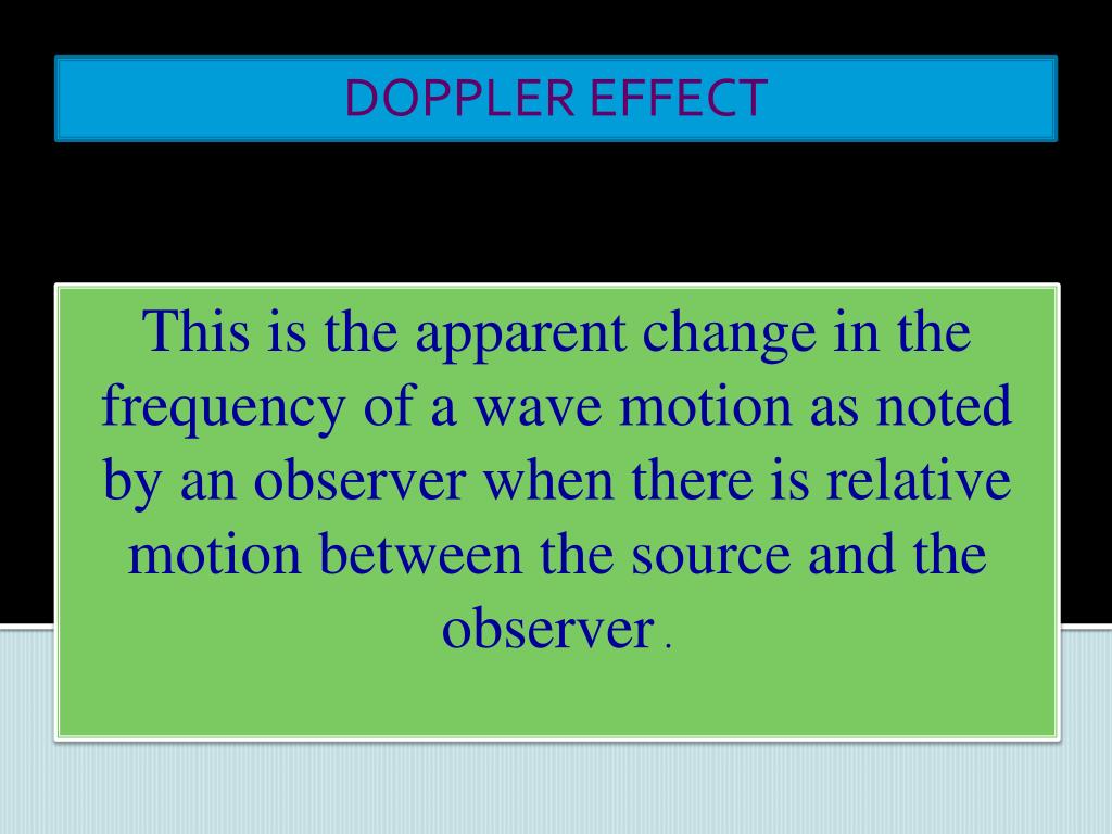 PPT - DOPPLER EFFECT PowerPoint Presentation, free download - ID:2320776