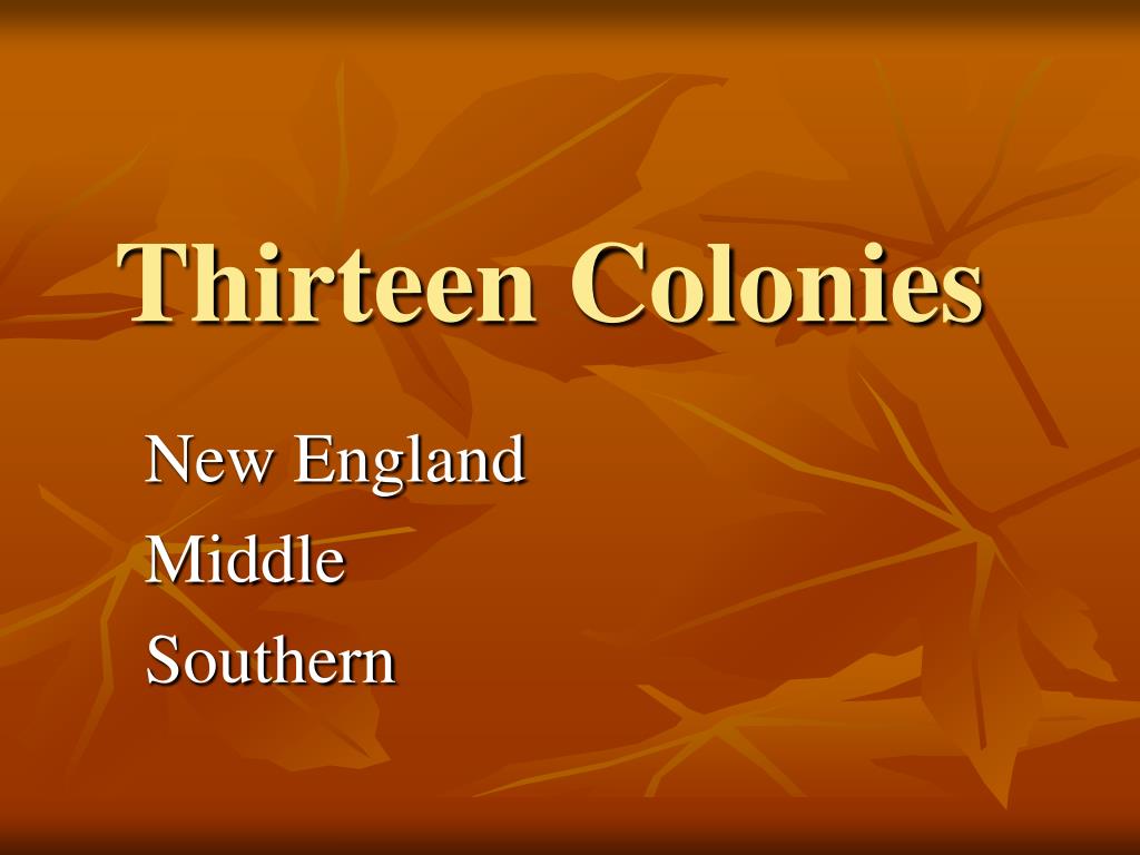 PPT - Thirteen Colonies PowerPoint Presentation, free download - ID:2320798