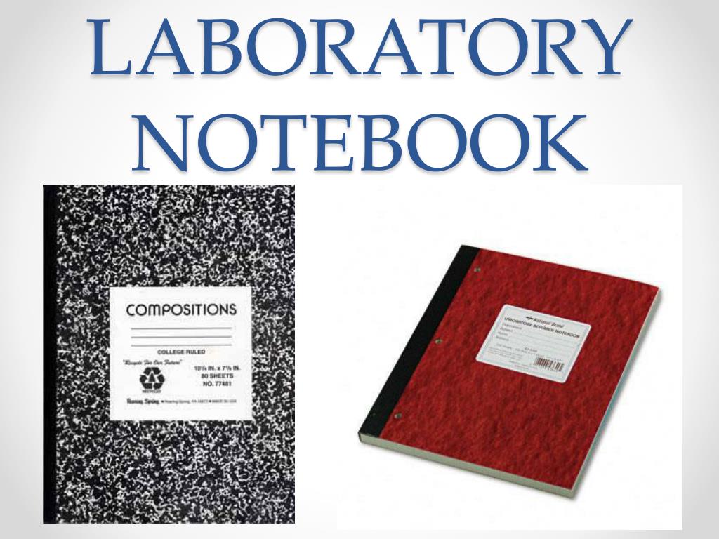 PPT - LABORATORY NOTEBOOK PowerPoint Presentation, free download - ID ...