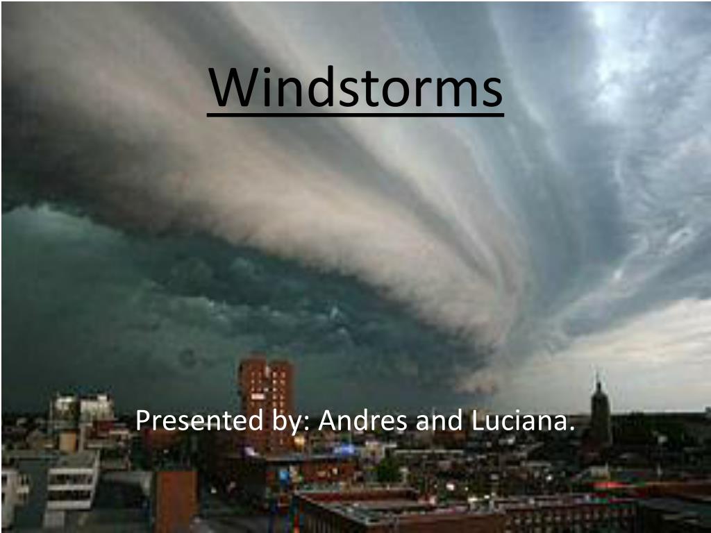 PPT - Windstorms PowerPoint Presentation, free download - ID:2321606