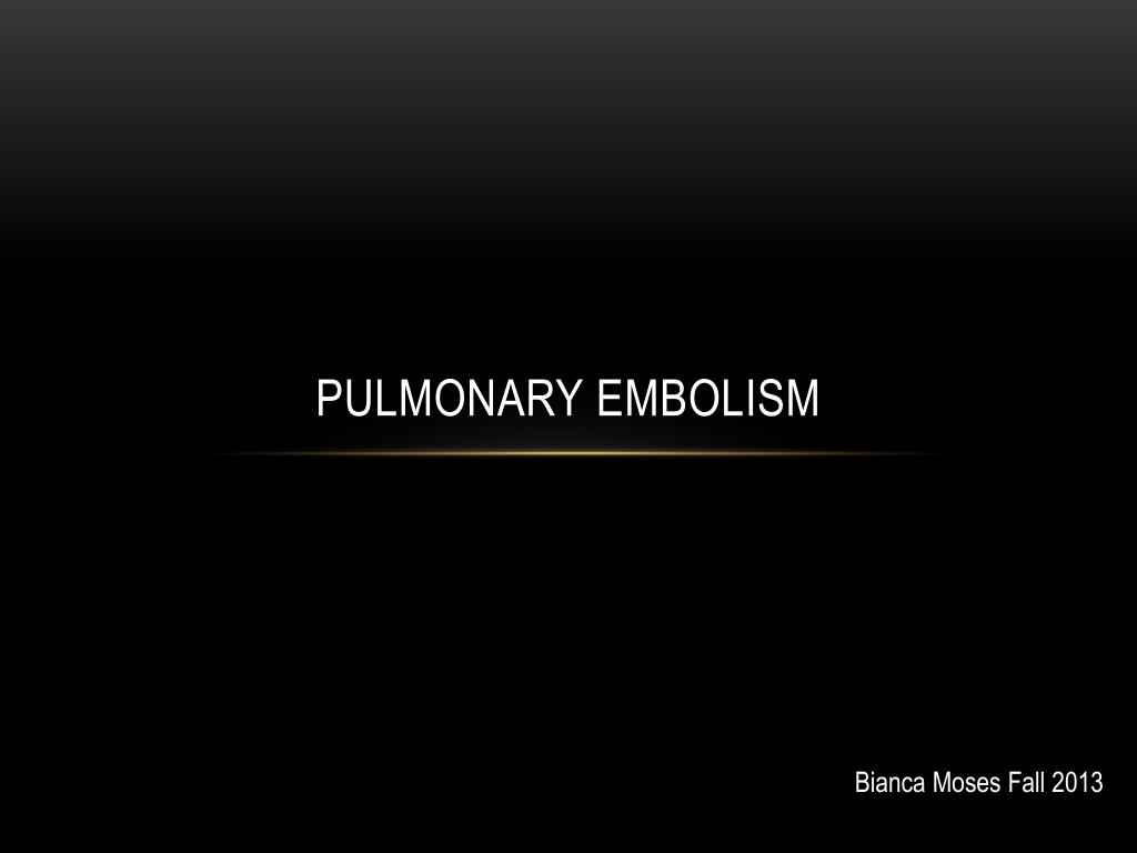 PPT - Pulmonary Embolism PowerPoint Presentation, free download - ID ...