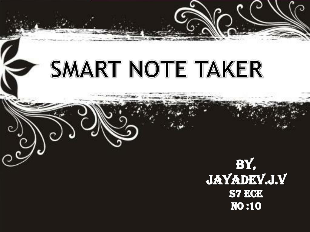 PPT - SMART NOTE TAKER PowerPoint Presentation, free download - ID:2321954