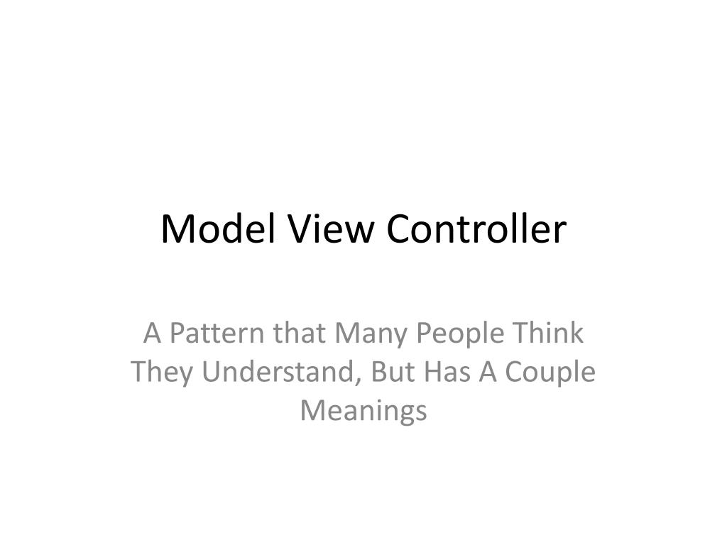 PPT - Model View Controller PowerPoint Presentation, free download - ID ...