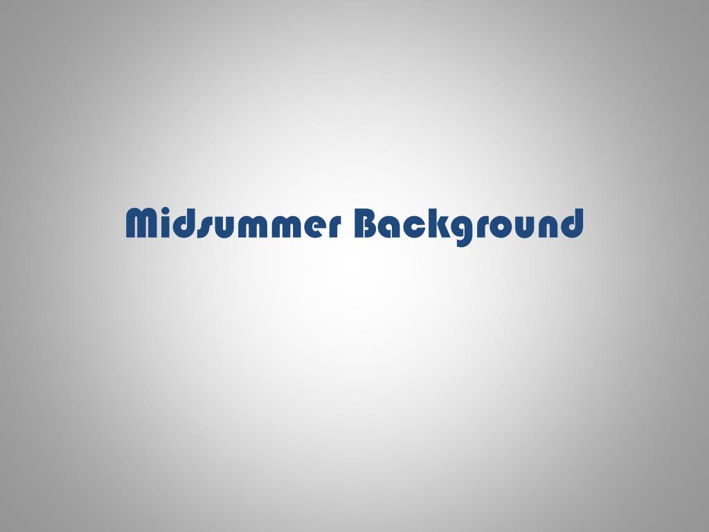 PPT - Midsummer Background PowerPoint Presentation, free download - ID ...