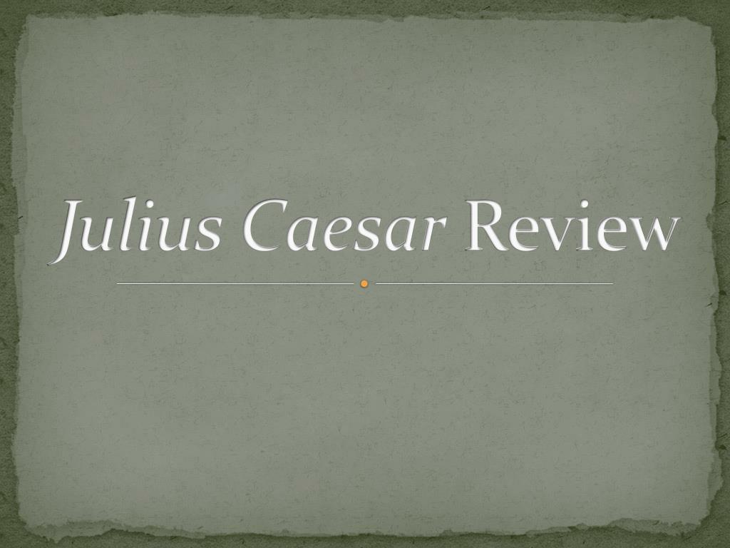 PPT - Understanding Characters and Themes in "Julius Caesar" PowerPoint ...
