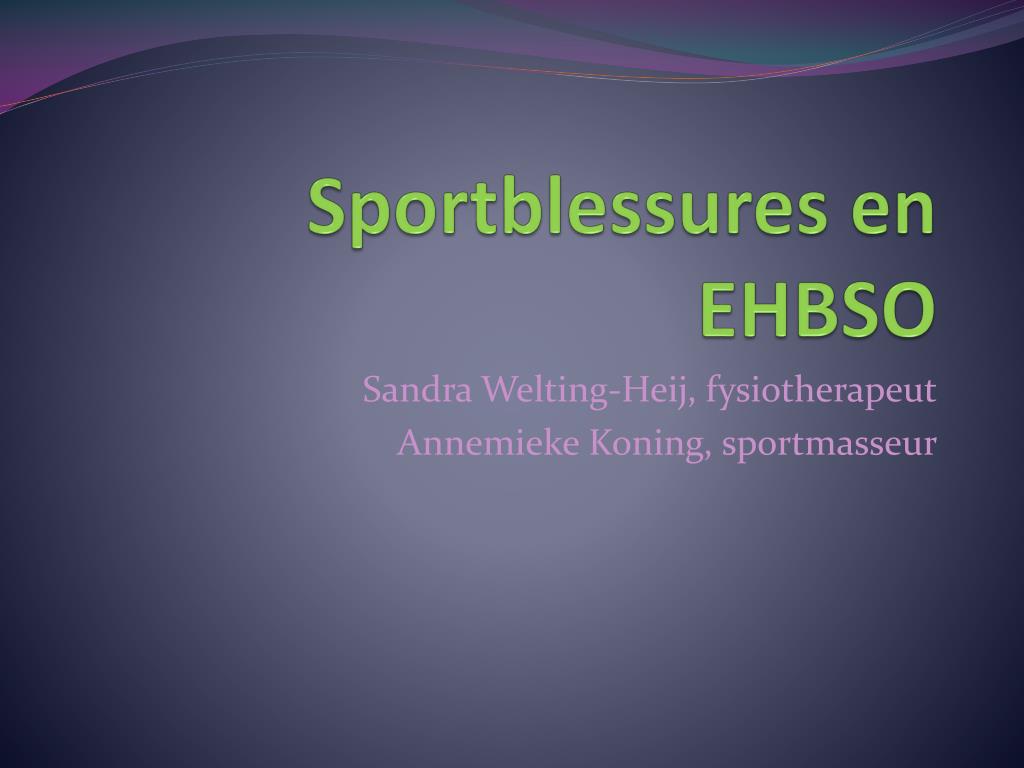 PPT - Sportblessures en EHBSO PowerPoint Presentation, free download ...