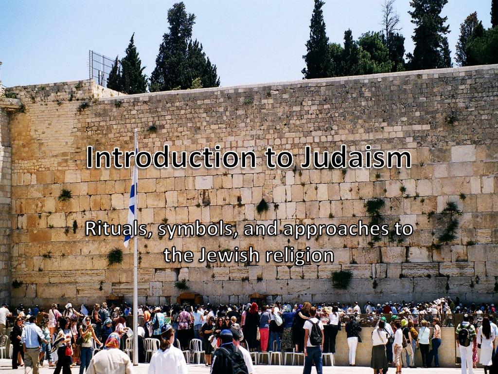 PPT - Introduction to Judaism PowerPoint Presentation, free download ...