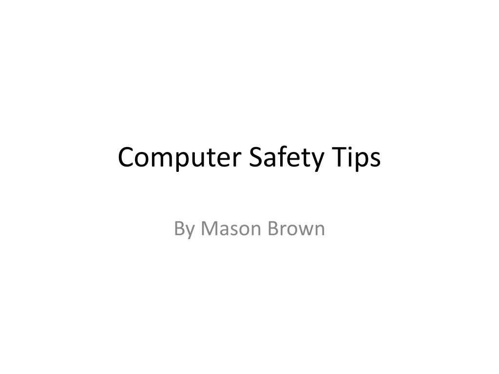 PPT - Computer Safety Tips PowerPoint Presentation, free download - ID ...
