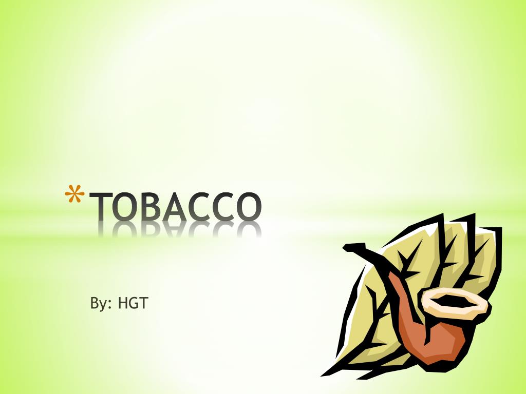 PPT - TOBACCO PowerPoint Presentation, free download - ID:2326228