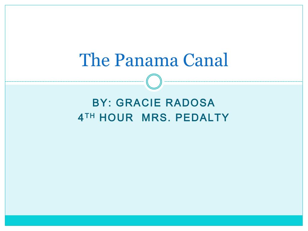 PPT - The Panama Canal PowerPoint Presentation, free download - ID:2326425