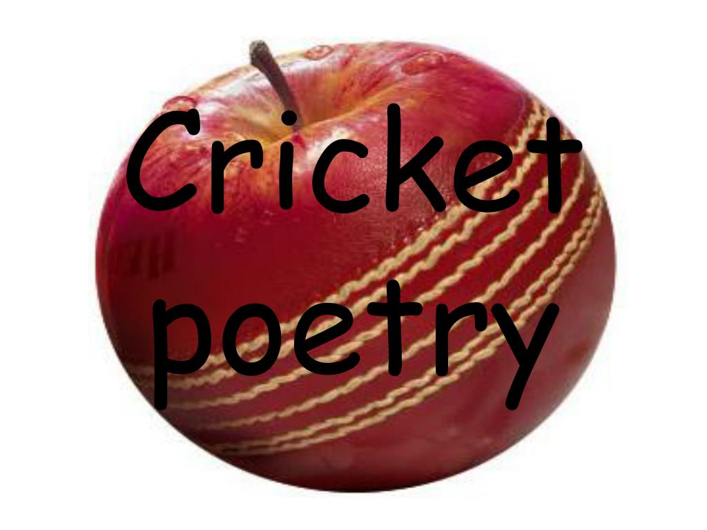 PPT - Cricket poetry PowerPoint Presentation, free download - ID:2326523