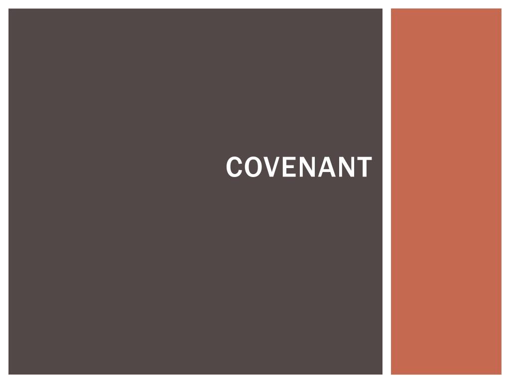PPT - COVENANT PowerPoint Presentation, free download - ID:2326689