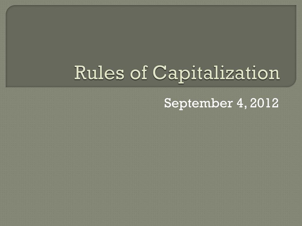 PPT - Rules of Capitalization PowerPoint Presentation, free download ...