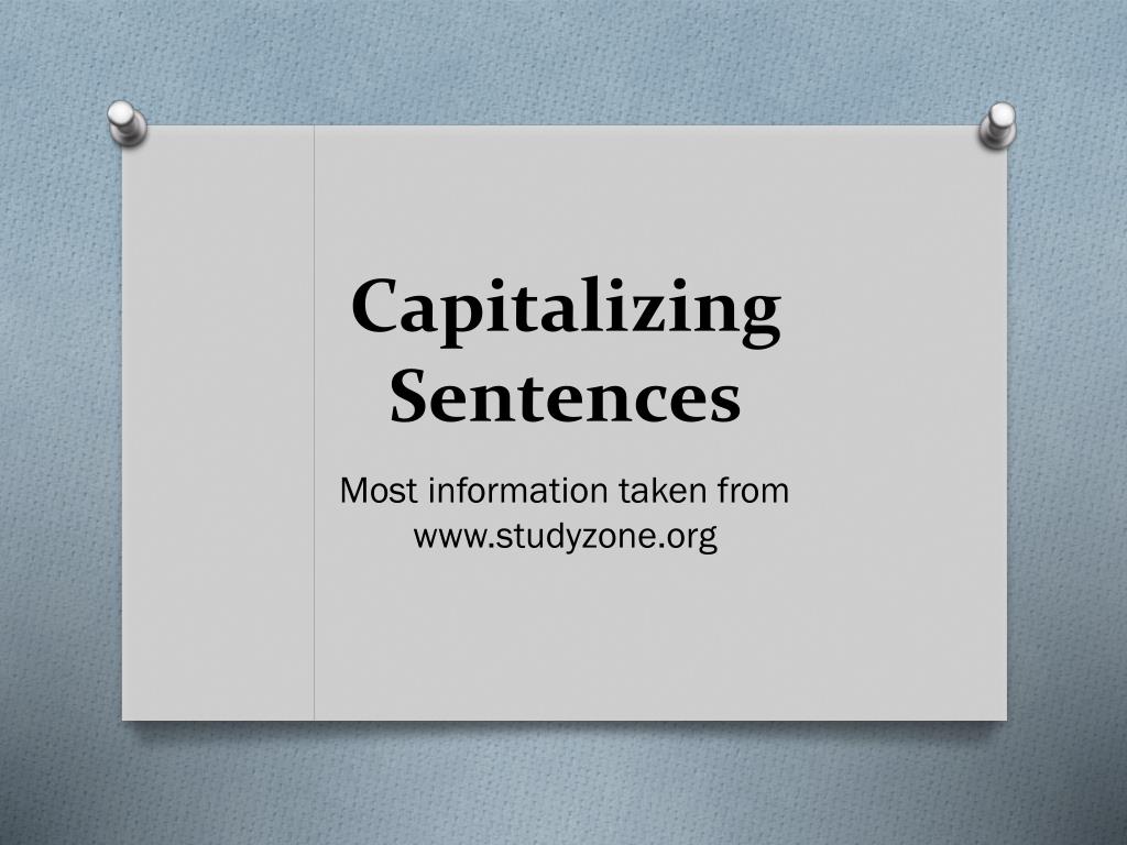 PPT - The Importance of Capitalizing Sentence Starters PowerPoint ...