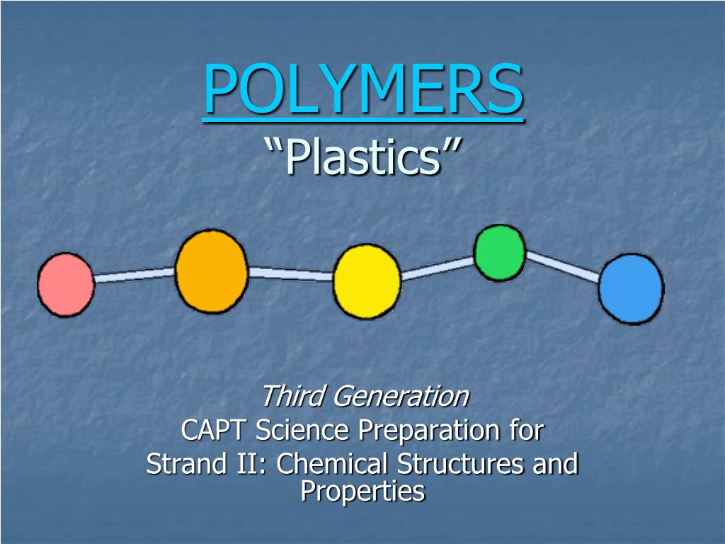 PPT - POLYMERS “Plastics” PowerPoint Presentation, free download - ID ...