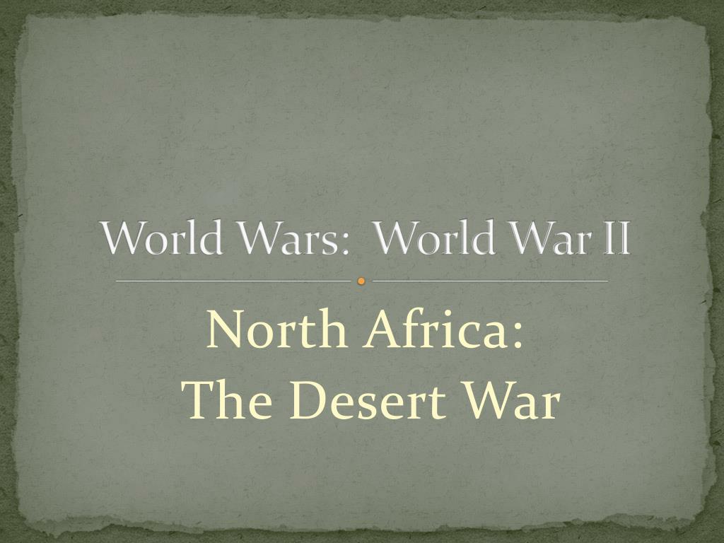 PPT - World Wars: World War II PowerPoint Presentation, free download ...