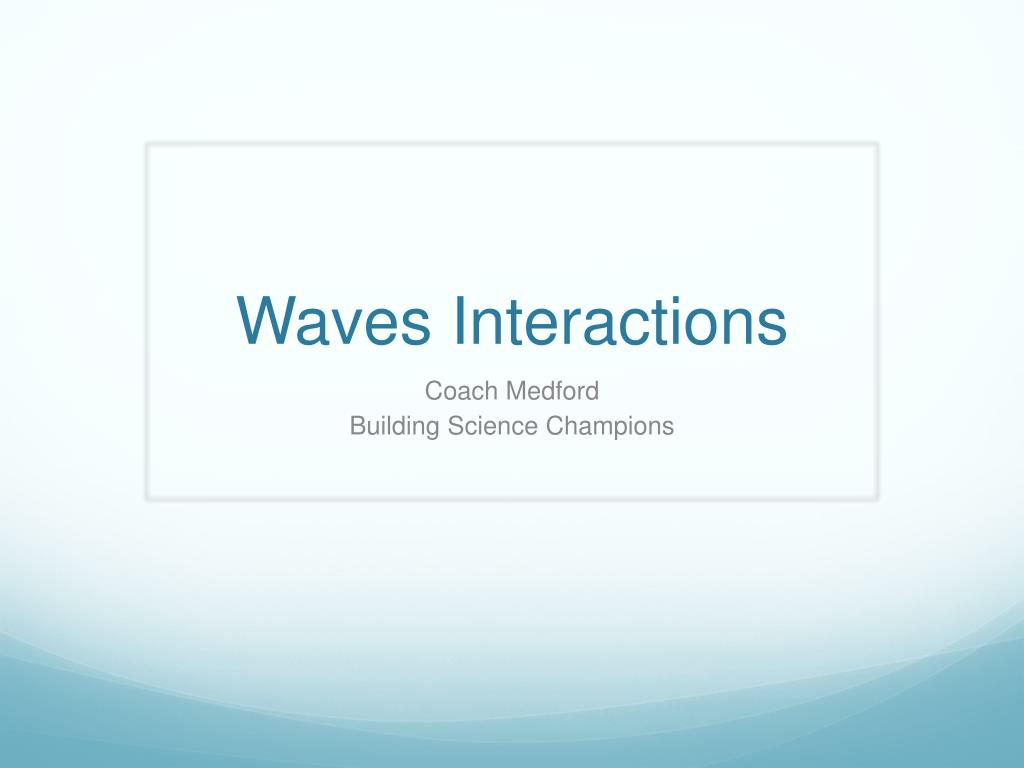 PPT - Waves Interactions PowerPoint Presentation, free download - ID ...