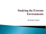 PPT - Extreme Environments PowerPoint Presentation, free download - ID ...