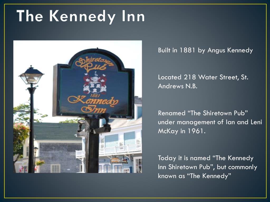 PPT - The Kennedy Inn PowerPoint Presentation, free download - ID:2328976