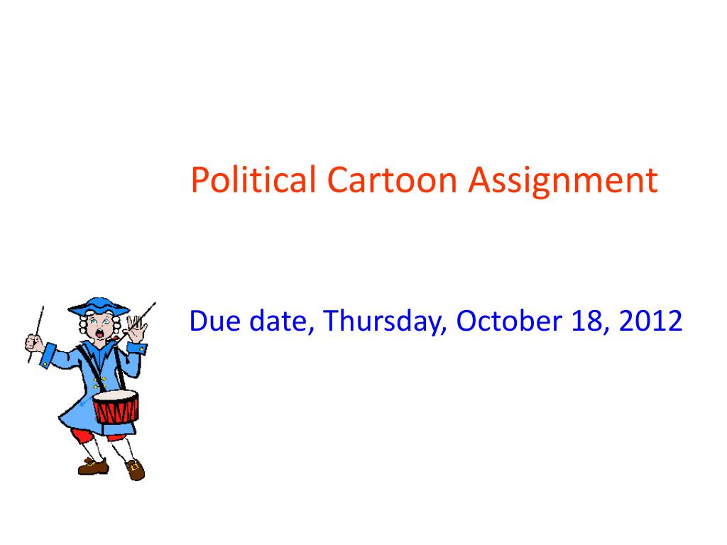 PPT - Political Cartoon Assignment PowerPoint Presentation, free ...